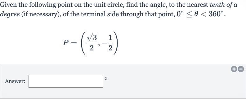(Solved)-Given the following point on the unit circle, find the angle